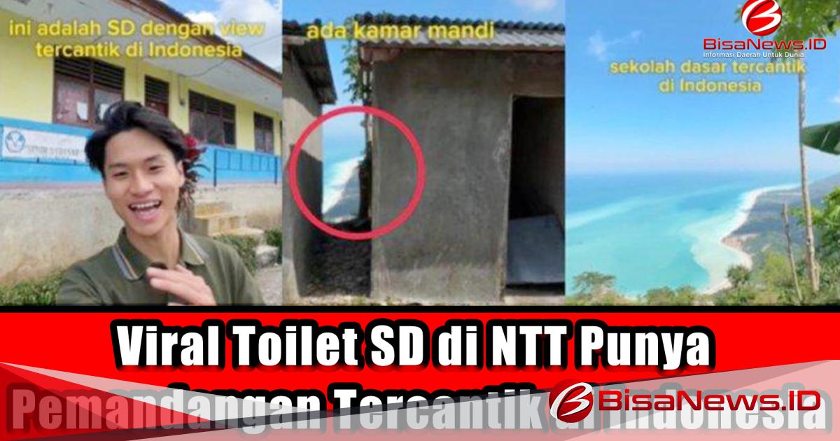 Viral Toilet SD Di NTT Punya Pemandangan Tercantik Di Indonesia