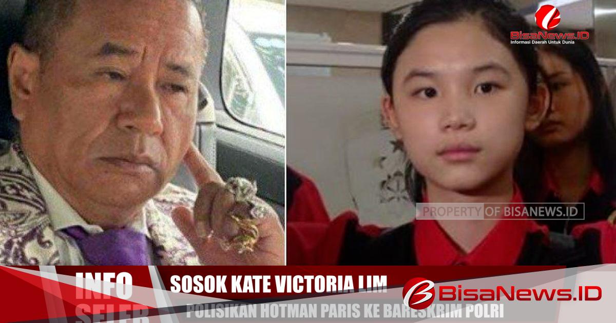 Sosok Kate Victoria Lim, Remaja Yang Polisikan Hotman Paris Ke ...